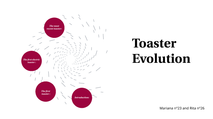 Toaster Evolution by Rita Santos on Prezi