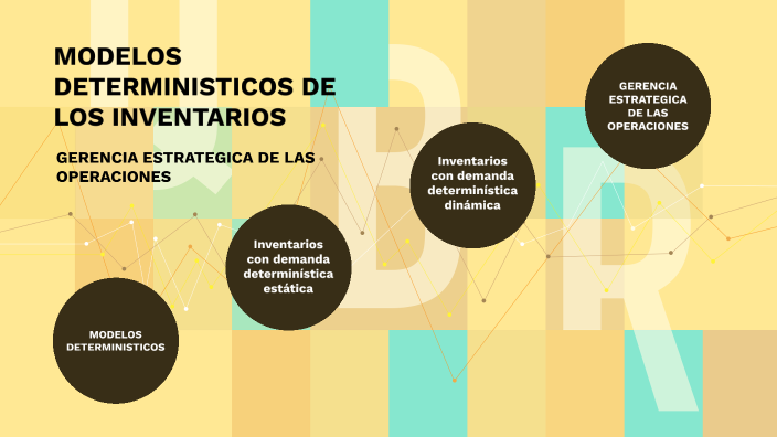 MODELOS DETERMINISTICOS DE LOS INVENTARIOS by Karla Gisella on Prezi