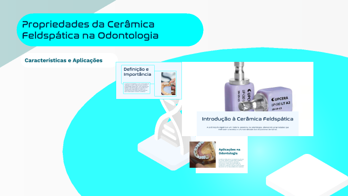 Propriedades da Cerâmica Feldspática na Odontologia by ana luiza ...