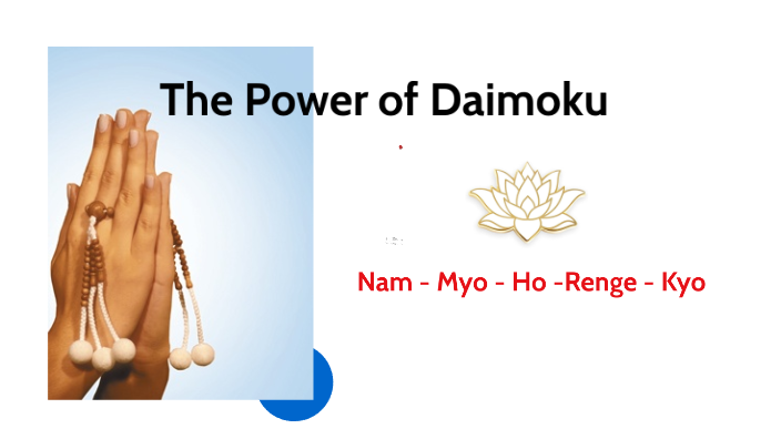 Power Of Daimoku by aina kho on Prezi