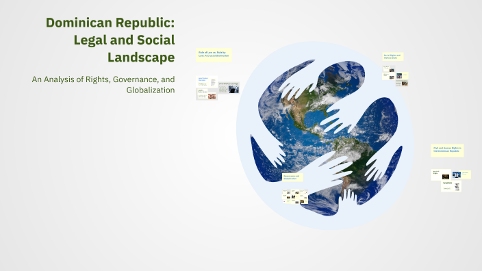 Dominican Republic: Legal and Social Landscape by ari ijskes on Prezi