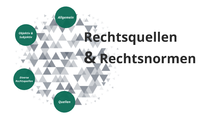Rechtsquellen by Jana Balters Garcia on Prezi
