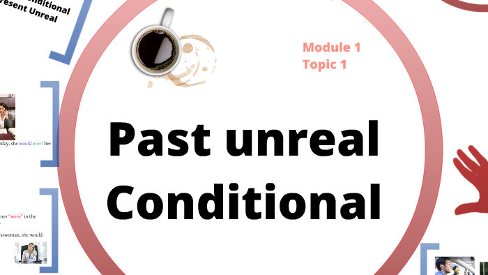 Past Unreal Conditionals: Grammar notes and examples by Vanessa ...