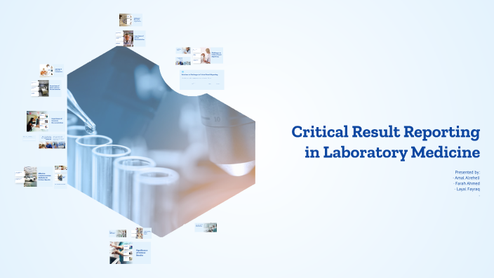 Critical Result Reporting in Laboratory Medicine by Layal Fayraq on Prezi