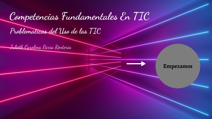 Competencias Fundamentales de las TIC by Julieth Carolina Parra ...