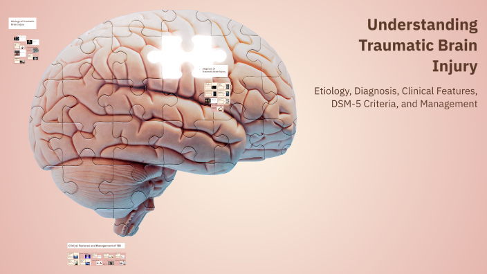 Understanding Traumatic Brain Injury by Trina Banerjee on Prezi