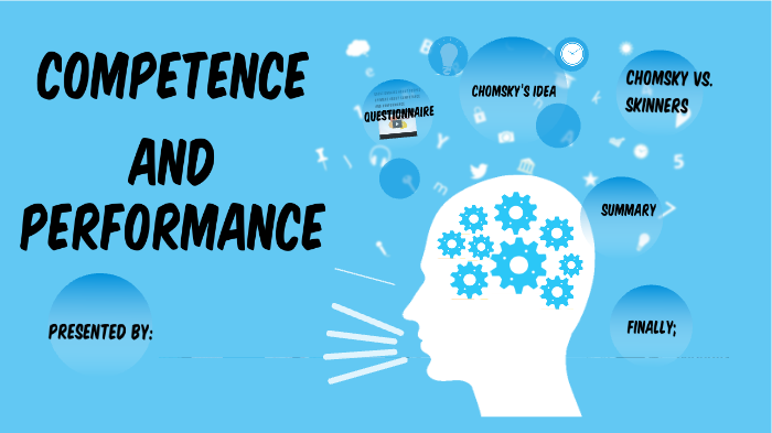 competence vs. performance by Noody Naddosha on Prezi