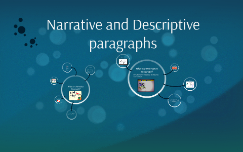 Narrative and Descriptive paragraphs by Esteban Guzmán on Prezi