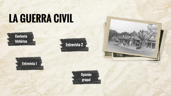 ENTREVISTA SOBRE LA GUERRA CIVIL by Marilia Nazco Martin on Prezi