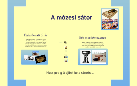 Mózesi sátor by Málnási Kinga on Prezi