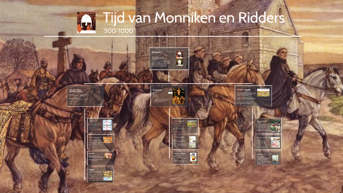 Tijd van Monniken en Ridders by Arend van de Wetering on Prezi