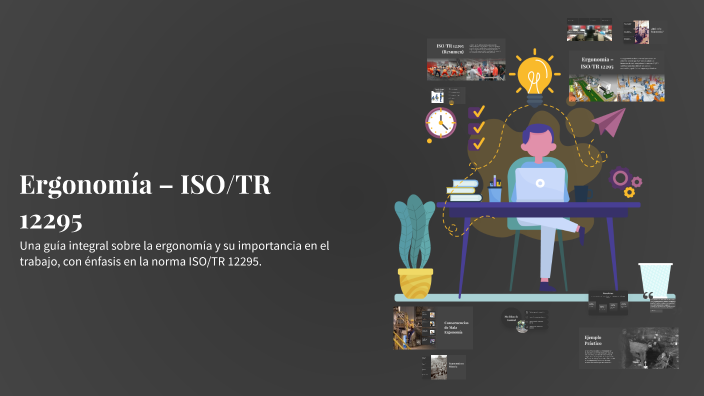 Ergonomía – ISO/TR 12295 by Eliane valer ramos on Prezi