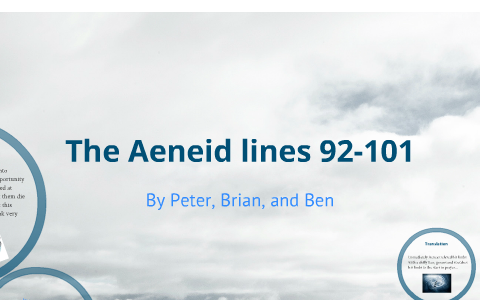Aeneid lines 92-101 by Latin Latin on Prezi