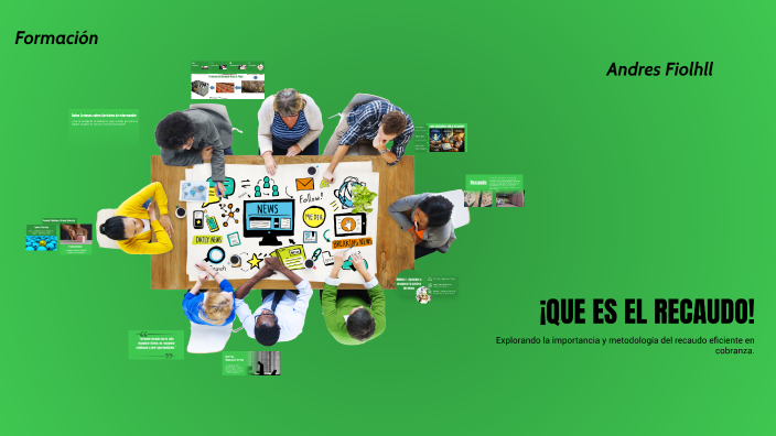 ¡QUE ES EL RECAUDO! by Andres Fiolhll on Prezi