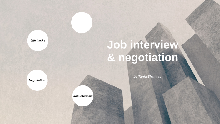 Job interview & negotiation by Таня Шамрай on Prezi