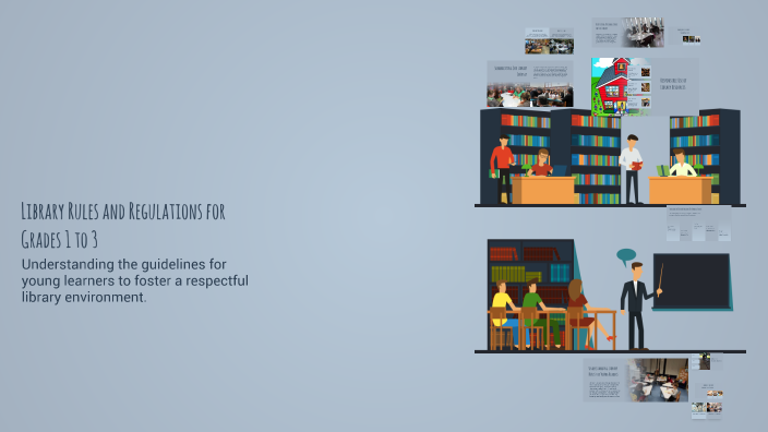 Library Rules and Regulations for Grades 1 to 3 by tor min on Prezi