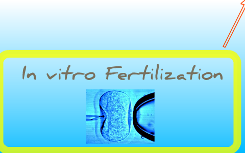 Invitro Fertilization and Stem Cell Research by Philip Serrano on Prezi