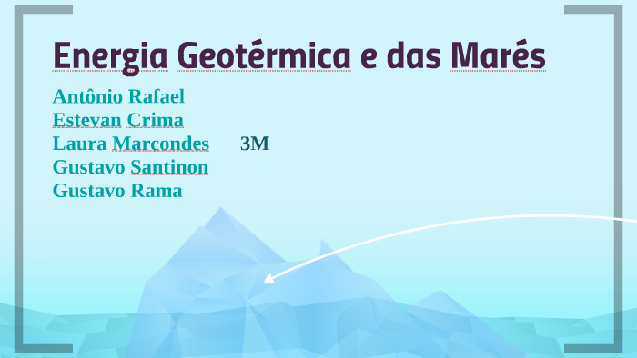 Energia Geotérmica e das Marés by Estevan Crima on Prezi