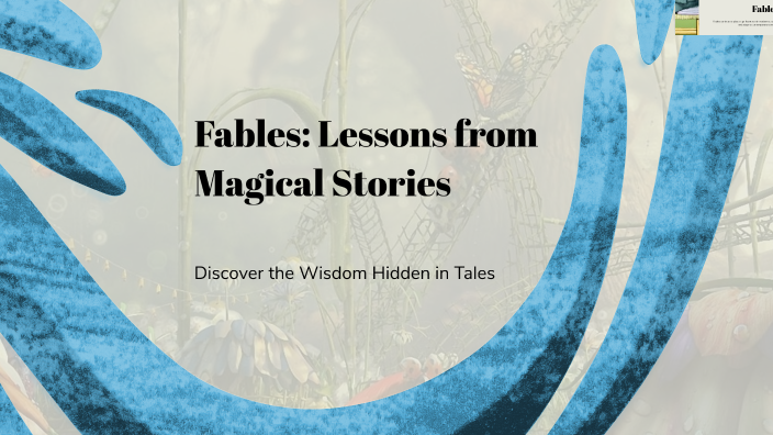 Fables: Lessons from Magical Stories by 泠江 樊 on Prezi