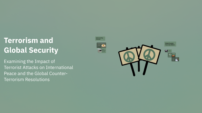 Terrorism and Global Security by Arch V on Prezi