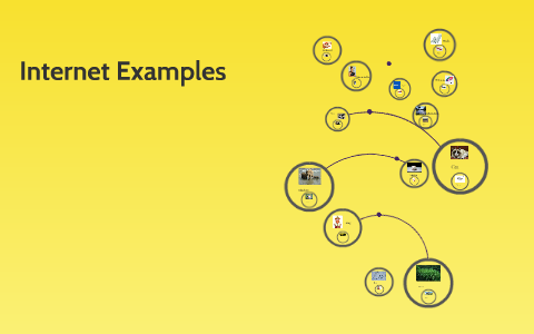 Internet Examples by Reed Newman on Prezi