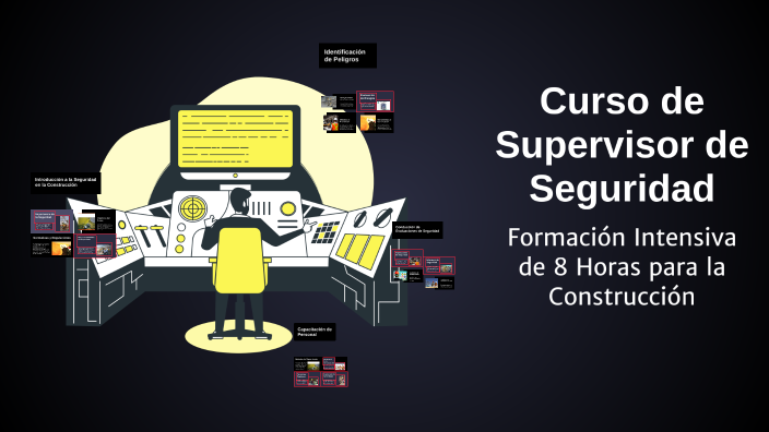 Curso de Supervisor de Seguridad by Ney Gabriel Gomez Balcazar on Prezi