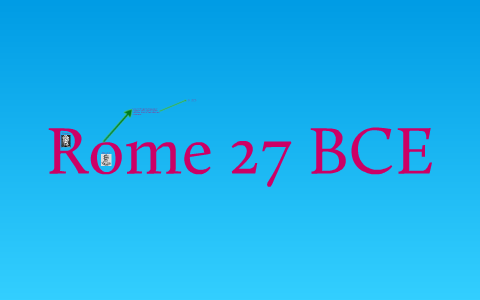 Rome in 27 BCE by Ethan Zarchikoff on Prezi