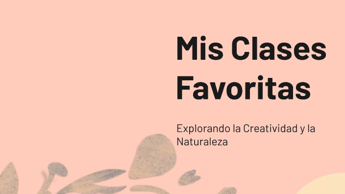 Mis Clases Favoritas by Camila Calderon on Prezi