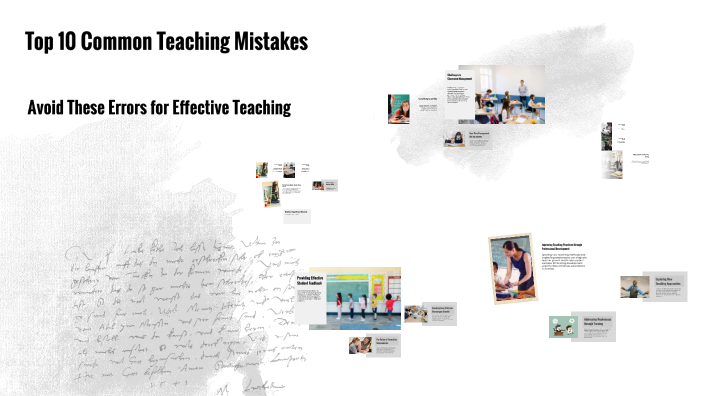 Top 10 Common Teaching Mistakes by Azlan Ahmed on Prezi
