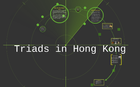 Hong Kong Triads by Rory Lonergan on Prezi