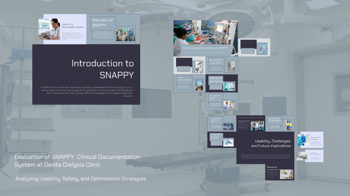 Evaluation of SNAPPY: Clinical Documentation System at Davita Dialysis Clinic by ROSA ELENA ...