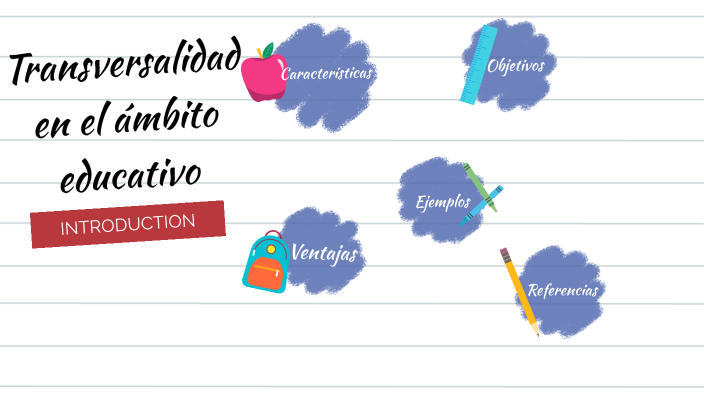 transversalidad en el ámbito educativo by Jorge Camacho Estrada on Prezi