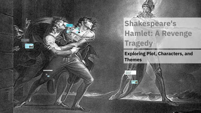 Shakespeare's Hamlet: A Revenge Tragedy by Gennaro Esposito on Prezi