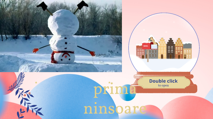 prima ninsoare by DAVID RUS on Prezi
