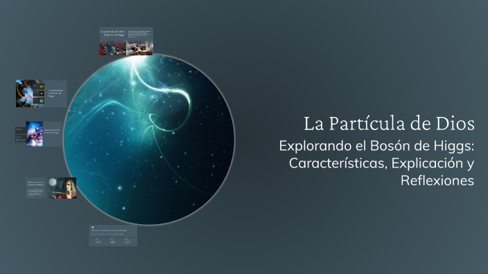 La Partícula de Dios by jushe israel on Prezi