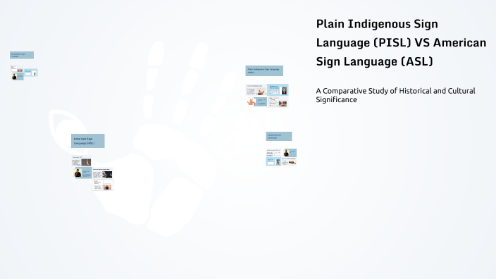 Plain Indigenous Sign Language (PISL) VS American Sign Language (ASL ...