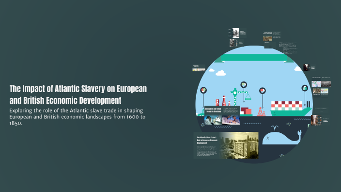 The Impact of Atlantic Slavery on European and British Economic ...