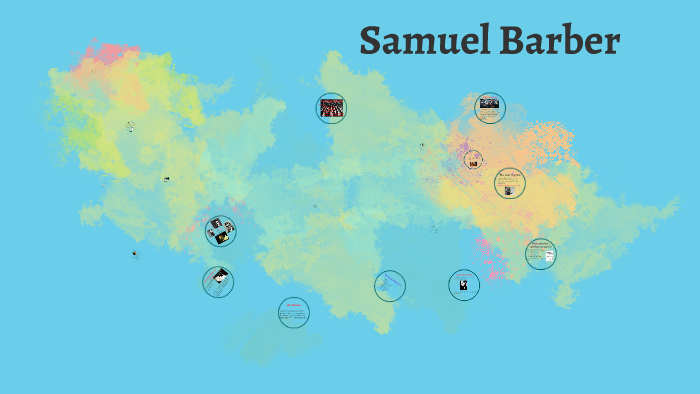 Samuel Barber by Steve Quackenbush on Prezi