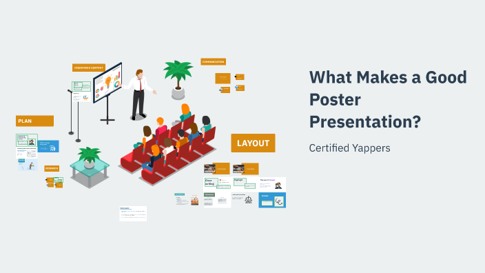 What Makes a Good Poster Presentation? by dylan mann on Prezi
