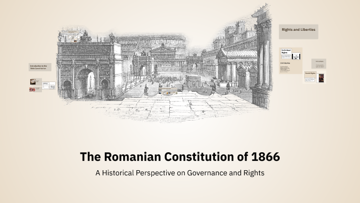 The Romanian Constitution of 1866 by Anisia Ilaș on Prezi
