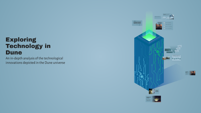 Exploring Technology in Dune by Neil Lombard on Prezi