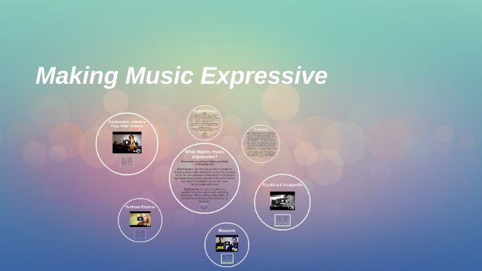 Making Music Expressive by katie bruton on Prezi