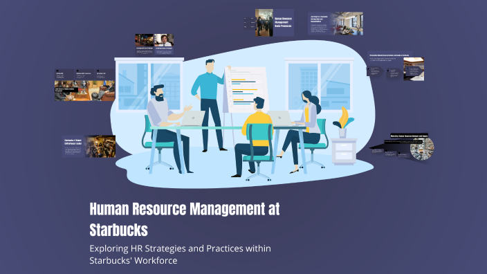 Human Resource Management at Starbucks by Bhashitha Eshan on Prezi