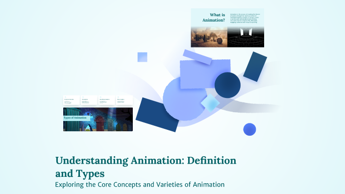 Understanding Animation: Definition and Types by Ken Niosco on Prezi