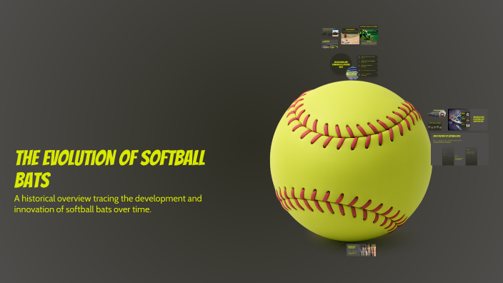 The Evolution of Softball Bats by Katherine Santana on Prezi