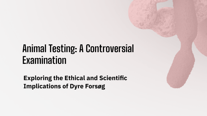 Animal Testing: A Controversial Examination by DC8JNUjXjB Q39B6dnTS6 on ...