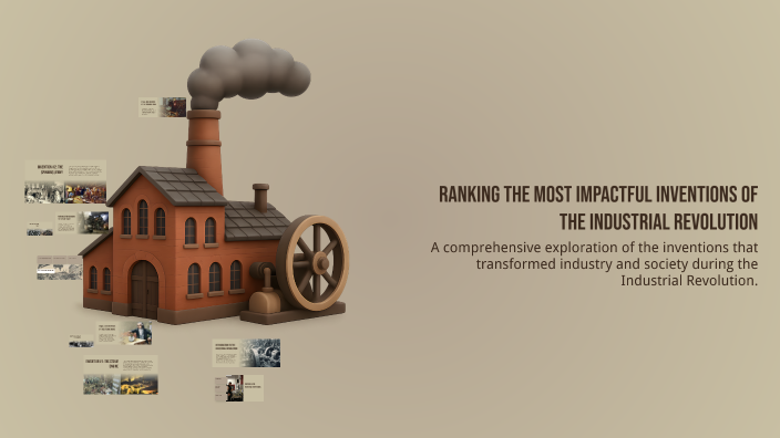Ranking the Most Impactful Inventions of the Industrial Revolution by ...