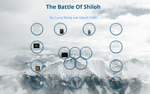 The Battle Of Shiloh by Lucas Wang on Prezi