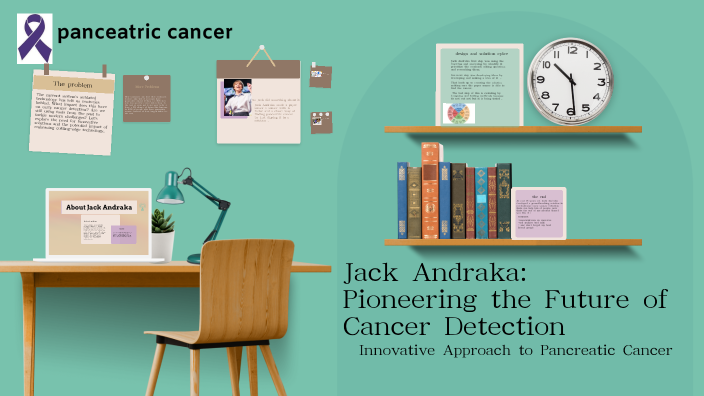 Jack Andraka: Cancer Breakthrough by Jada Pullen on Prezi
