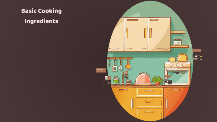 Basic Cooking Ingredients by L on Prezi